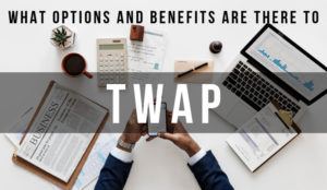 What Options and Benefits Are There to TWAP?