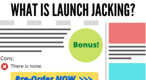 What Is Launch Jacking? – An Affiliate Marketer’s Dilemma