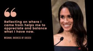 15 Meghan Markle Quotes to Inspire You to Be Successful in Life